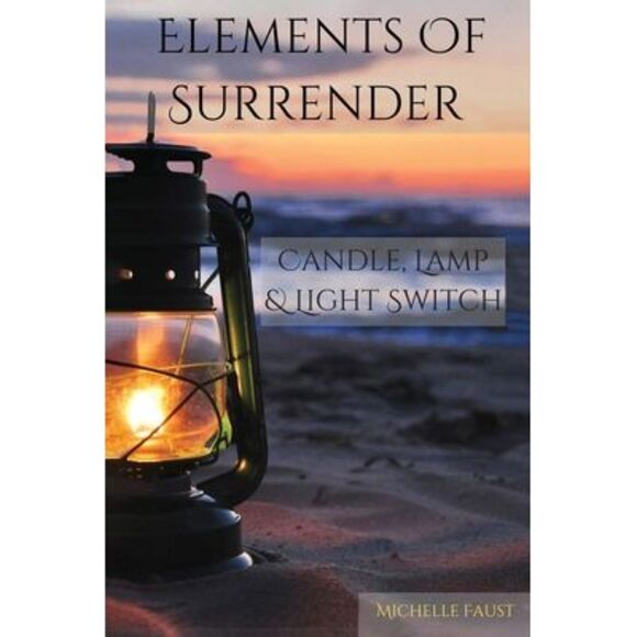 Michelle Faust | Other | Elements Of Surrender Michelle Faust | Poshmark